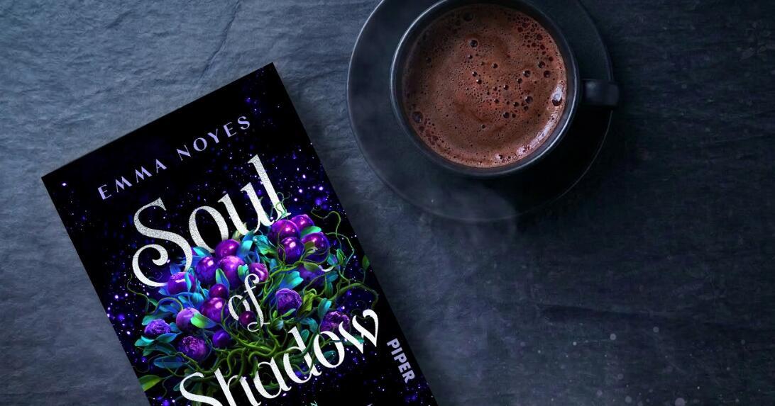 „Soul of Shadow“ – Romantasy von Emma Noyes