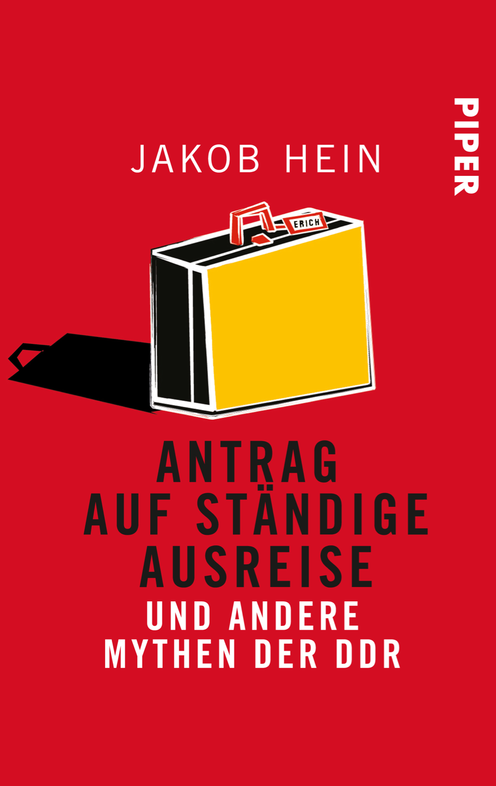 Antrag auf ständige Ausreise von Jakob Hein | PIPER