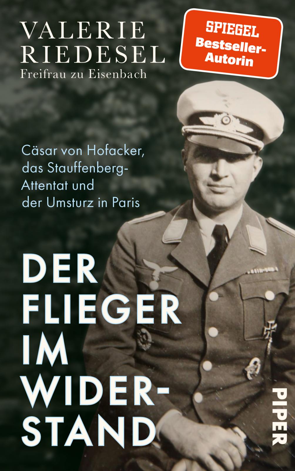 Der Flieger im Widerstand von Valerie Riedesel Freifrau zu Eisenbach ...