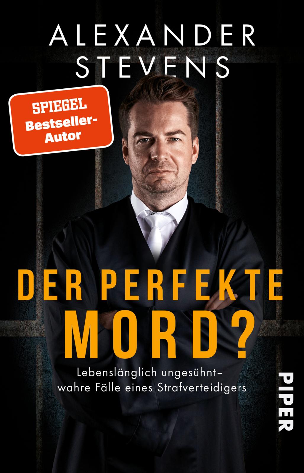 Der perfekte Mord? von Alexander Stevens | PIPER