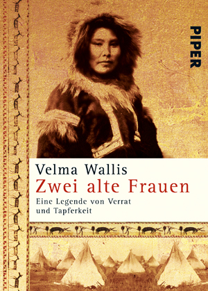Zwei alte Frauen von Velma Wallis | PIPER